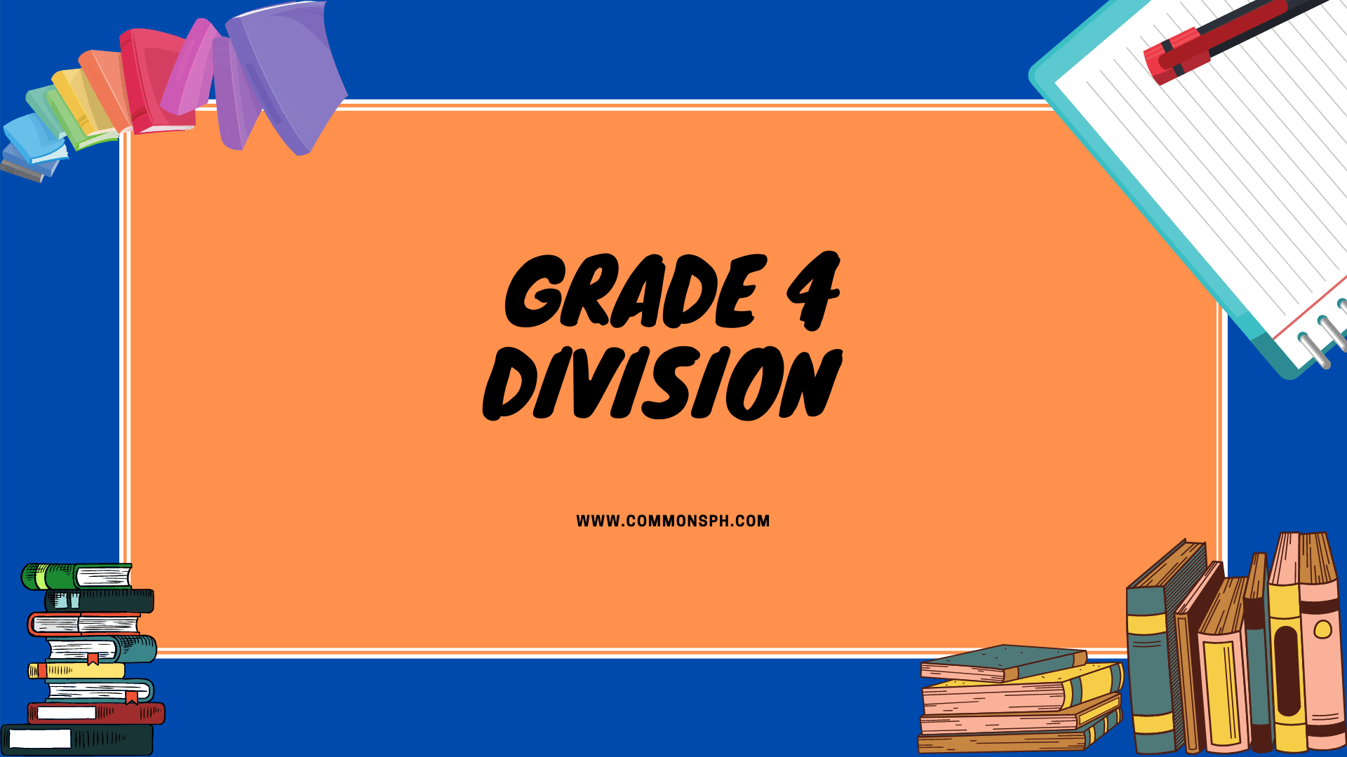 Grade 4 Math | Division Compilation